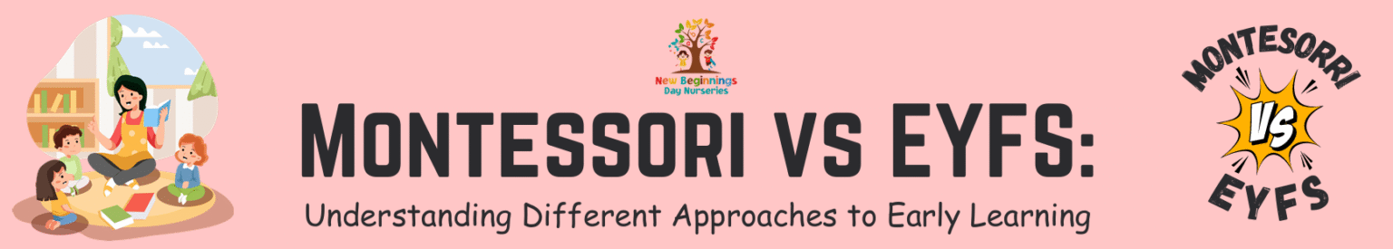 Montessori vs EYFS: Understanding Different Approaches to Early ...